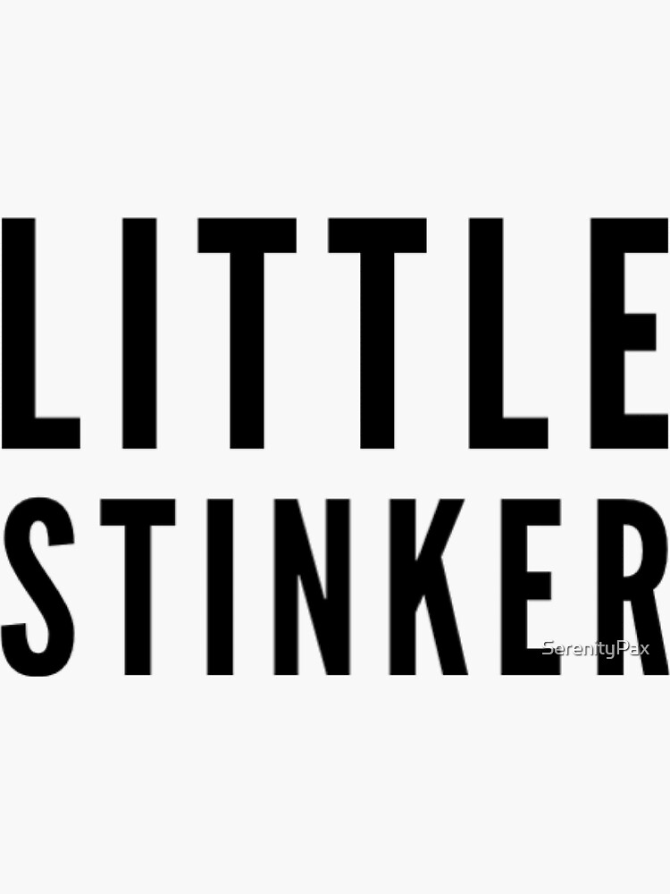 "Little stinker" Sticker for Sale by SerenityPax | Redbubble