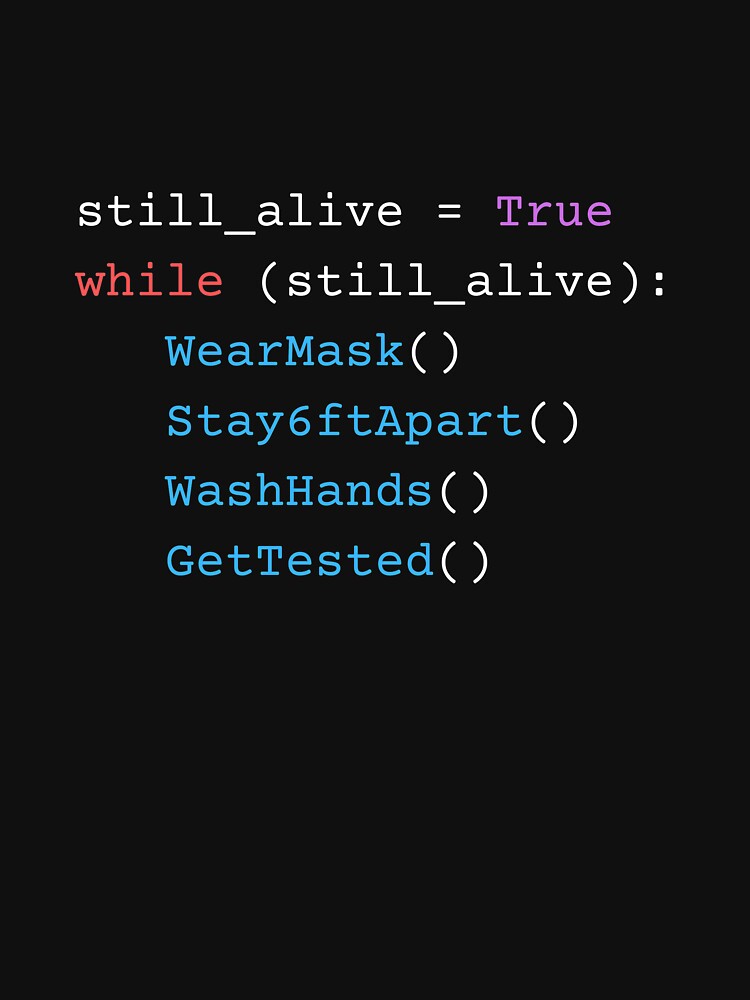 "Python Programming - Year 2020 - Still Alive Code" T-shirt for Sale by ...
