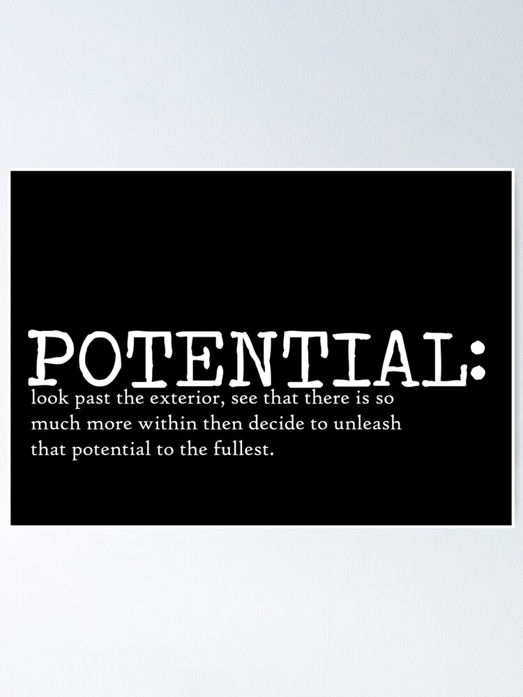 "Potential Quote Art Design Inspirational Motivati" Poster by ...