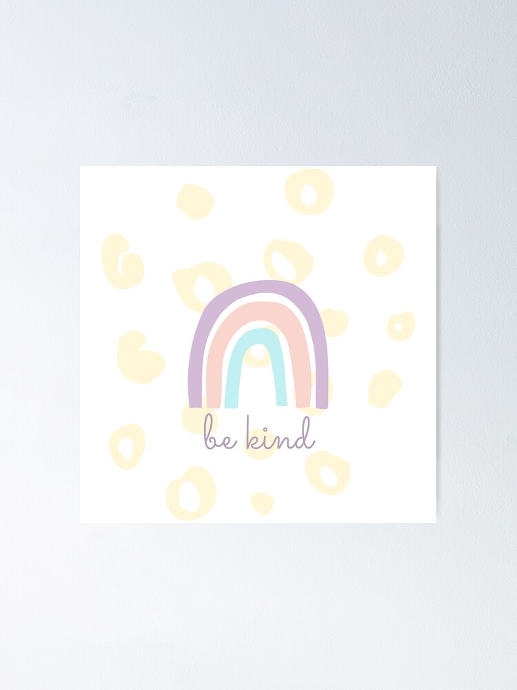 "Be Kind Rainbow" Poster by klag8 | Redbubble
