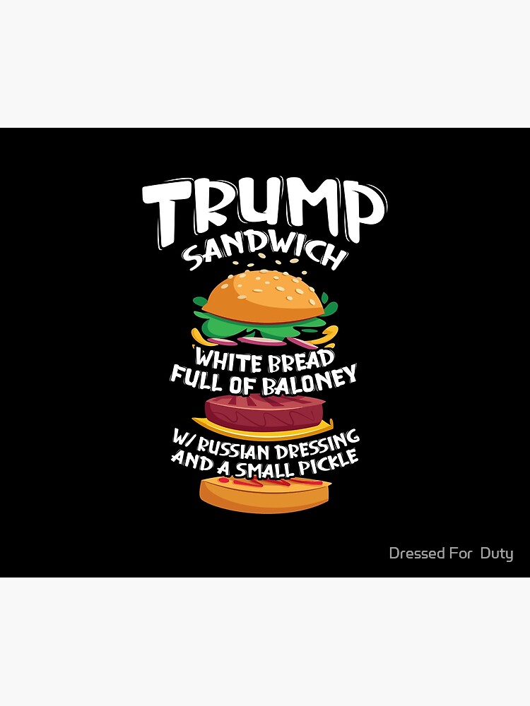 "Trump Sandwich Sign Funny - Sandwich Day - Sandwiches Pun" Art Print ...