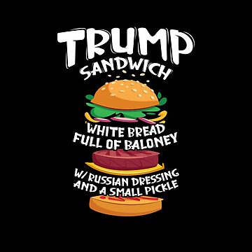 "Trump Sandwich Sign Funny - Sandwich Day - Sandwiches Pun" Poster for ...
