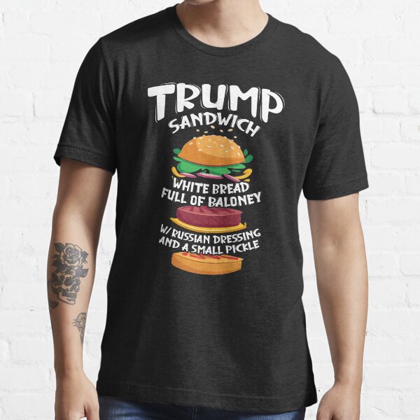 "Trump Sandwich Sign Funny - Sandwich Day - Sandwiches Pun" T-shirt by ...