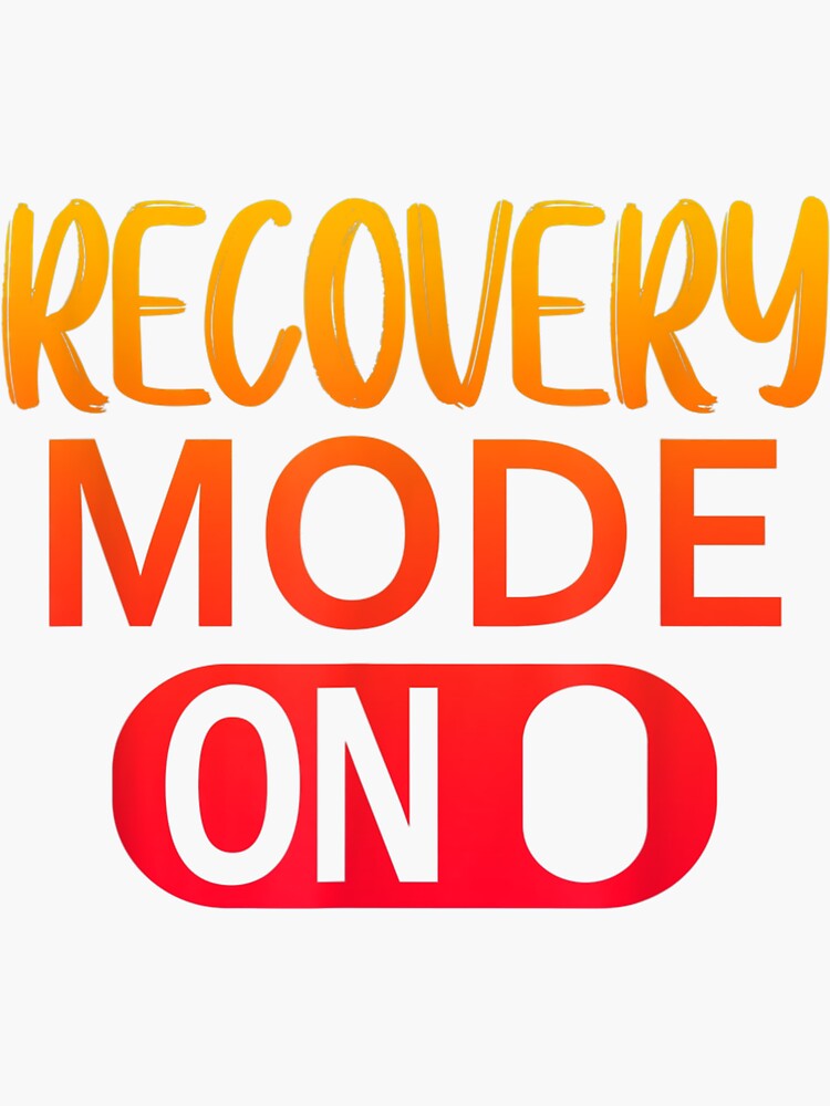 "Recovery Mode On Get Well Soon Injury Illness" Sticker by Reuben ...