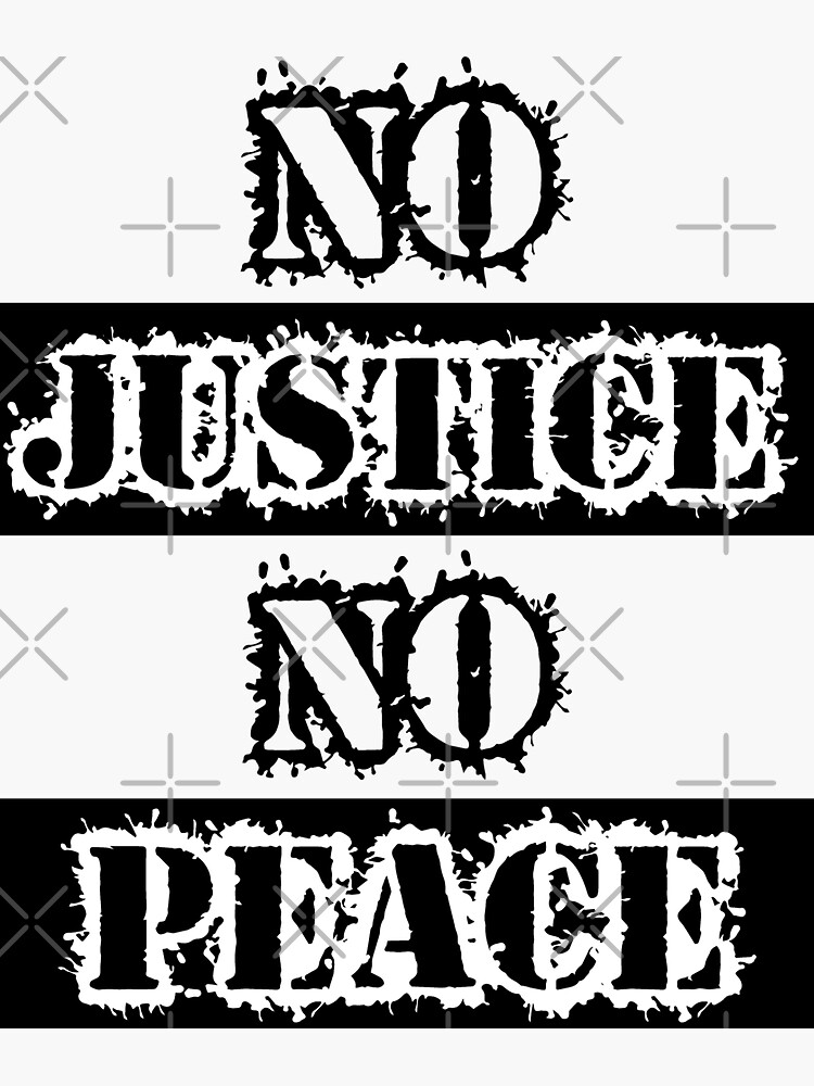 "No Justice No Peace Civil Rights Activist Protest" Sticker by ...