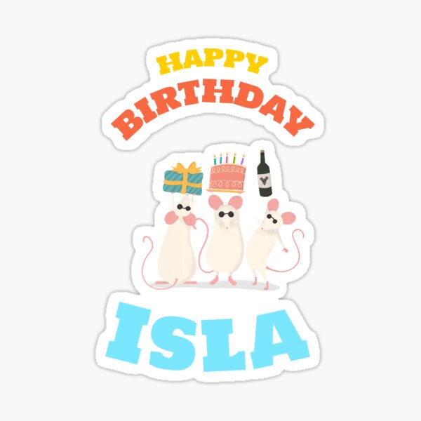 "HAPPY BIRTHDAY ISLA" Sticker for Sale by hemerton | Redbubble