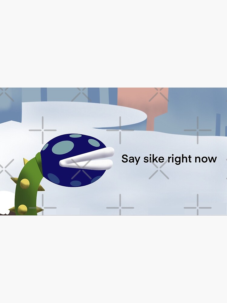 Sike Nah Memes