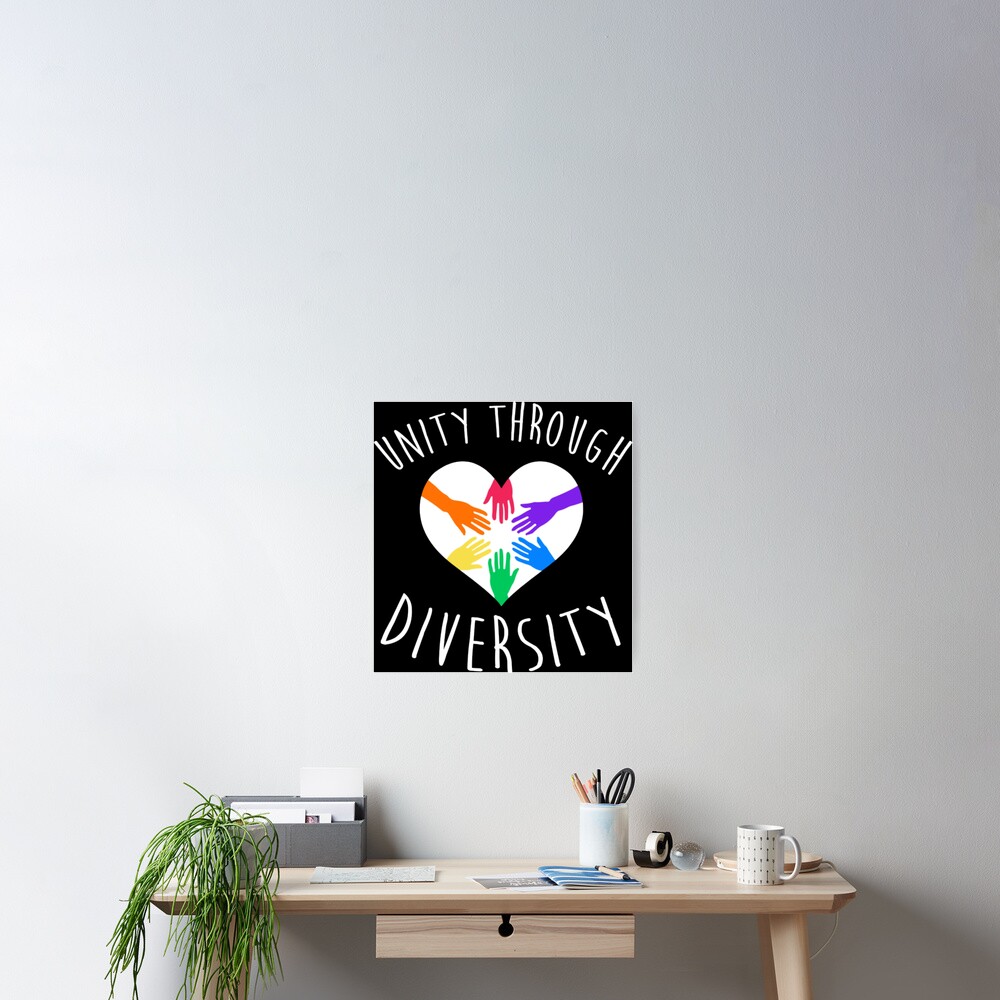 "Unity Through Diversity Differences Celebrate Gift " Poster by ...
