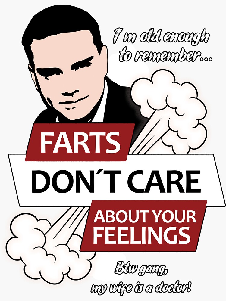 "Funny Ben Shapiro Farts don´t care about your feelings" Sticker for ...