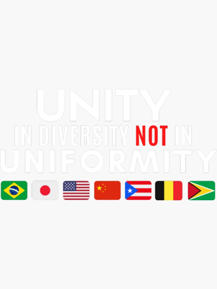 "Unity in Diversity Not in Uniformity" Sticker for Sale by FloydSawyer | Redbubble