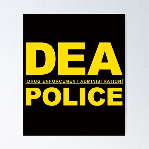 "DEA POLICE - DRUG ENFORCEMENT ADMINISTRATION AGENCY" Poster for Sale ...