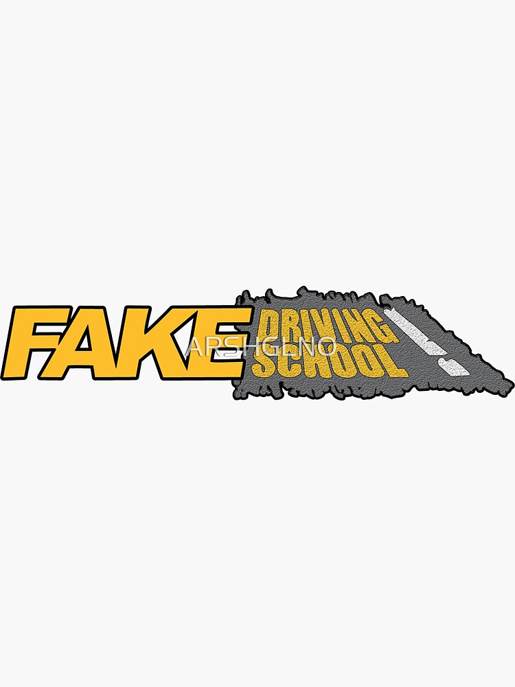 "Fake Driving School" Sticker for Sale by ARSHGLNO | Redbubble