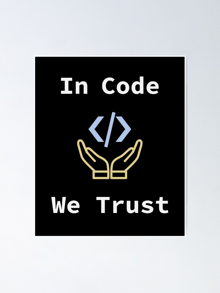 "In Code We Trust, Source Code, Software Engineer, Computer Science ...