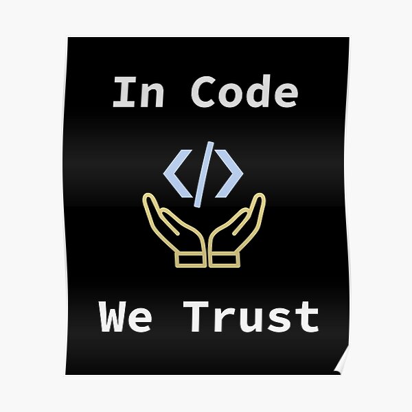 "In Code We Trust, Source Code, Software Engineer, Computer Science, Web Code, Web, WWW ...