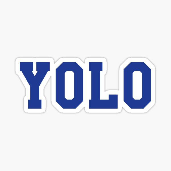 "YOLO" Sticker by TheWokeTexan | Redbubble