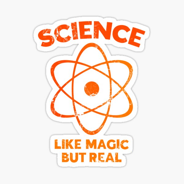"Science Like Magic But Real Funny Science Teacher Student" Sticker for ...