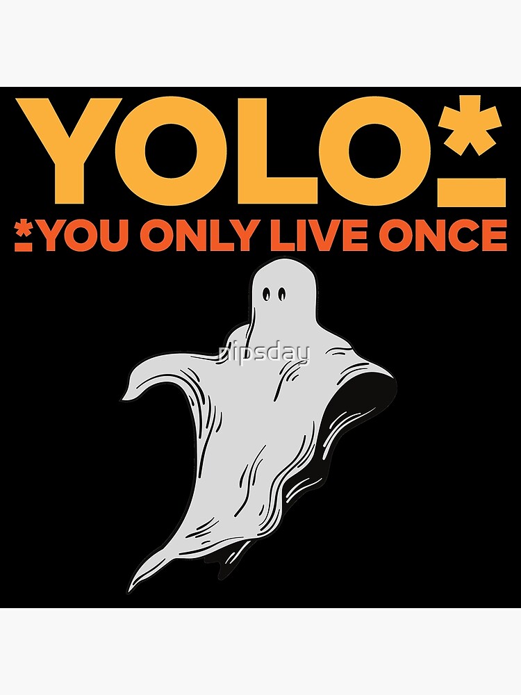 "Yolo Ghost - By NIPS" Poster for Sale by nipsday | Redbubble