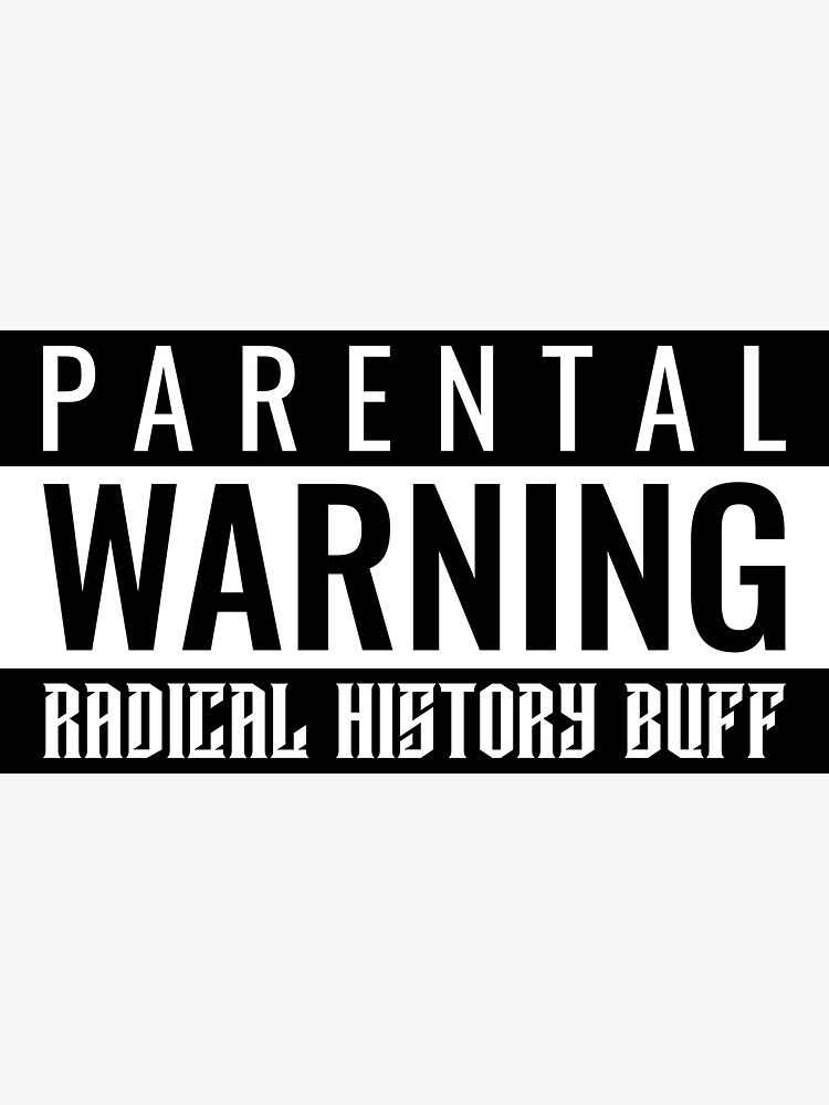"History Buff Warning" Sticker by HistoryMafia | Redbubble