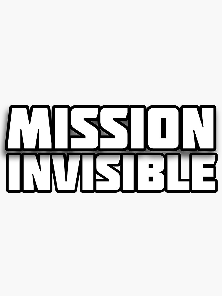 "Mission Invisible" Sticker by VkScript | Redbubble
