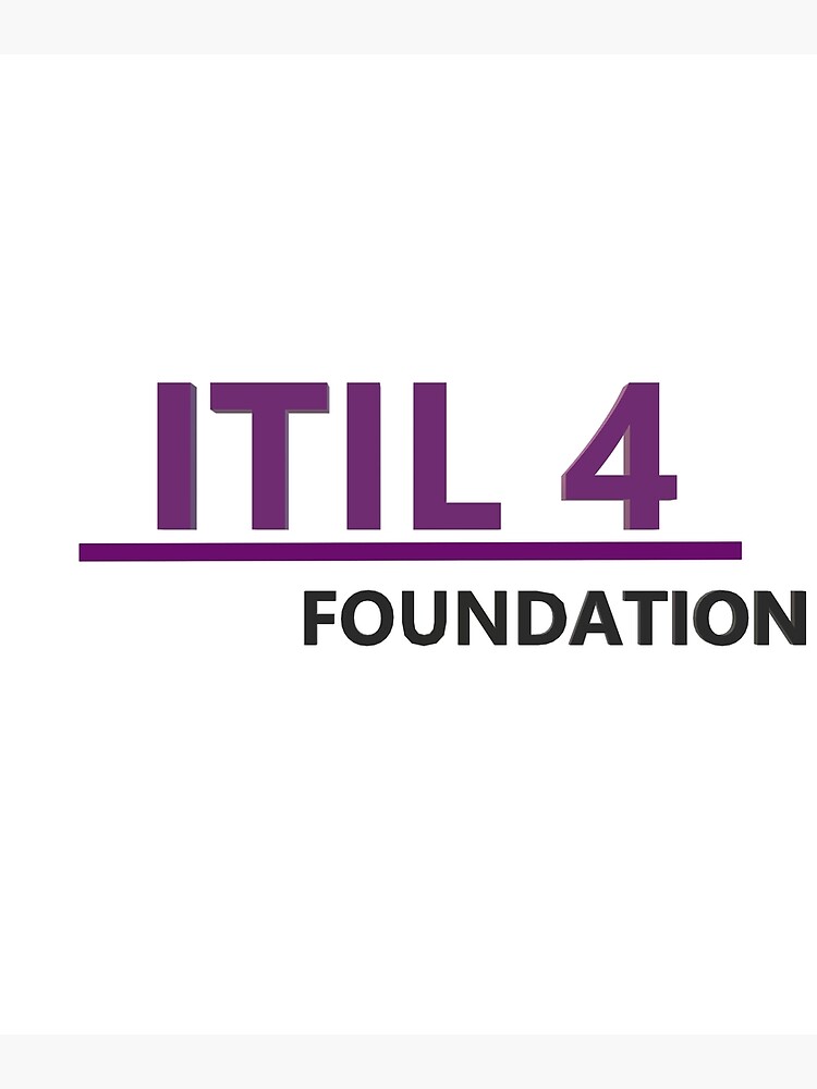 "ITIL 4 Foundation IT Certification" Poster for Sale by Georgiodaccache ...