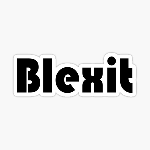 Blexit2020 Gifts & Merchandise for Sale | Redbubble