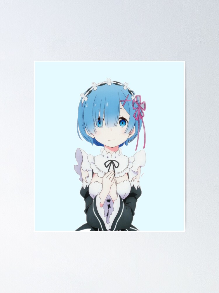 "Rem - Re:Zero" Poster for Sale by DontStealWaifu | Redbubble