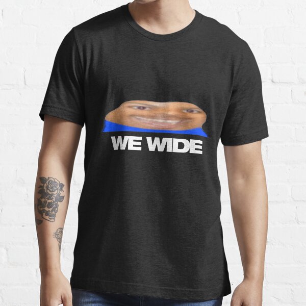 "WIDEHARDO WE WIDE SHIRT" T-shirt for Sale by hypewearco | Redbubble ...