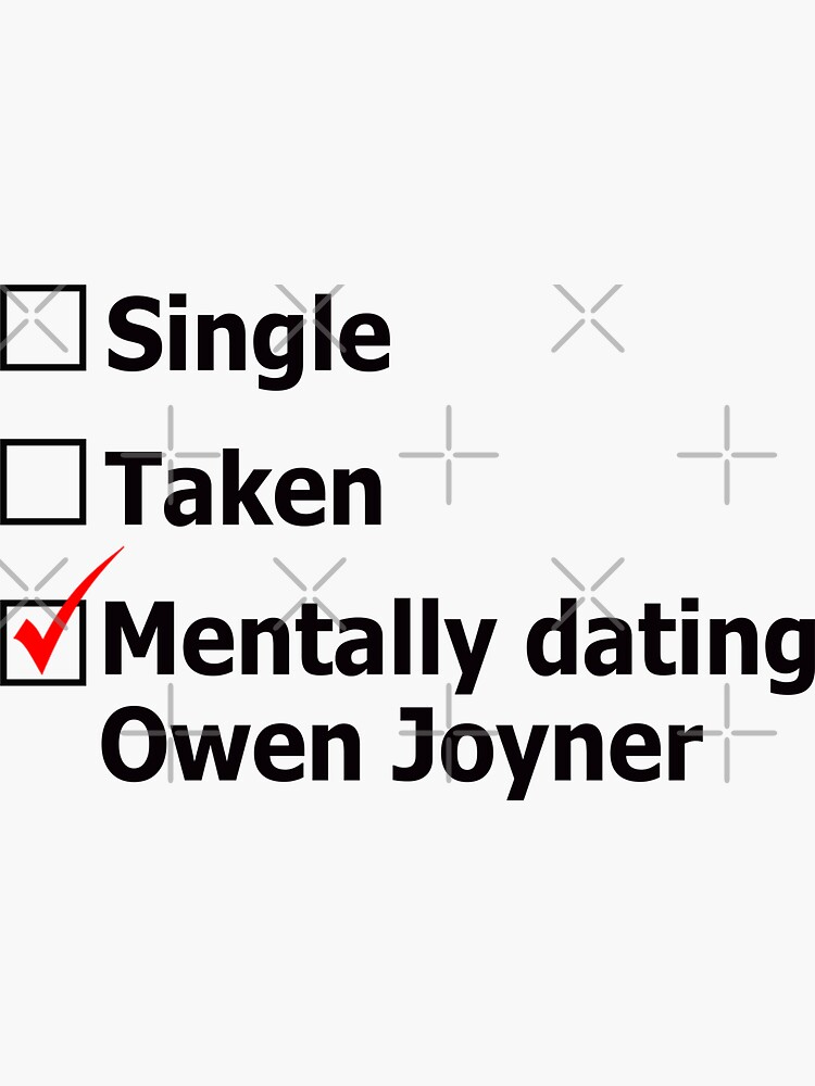 "Mentally dating Owen Joyner" Sticker by leticiaduranes | Redbubble
