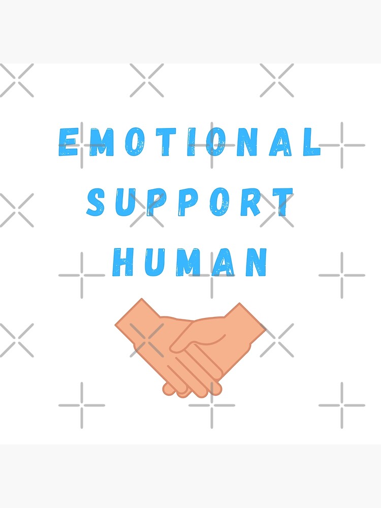 "emotional support human" Poster by megabiesa | Redbubble