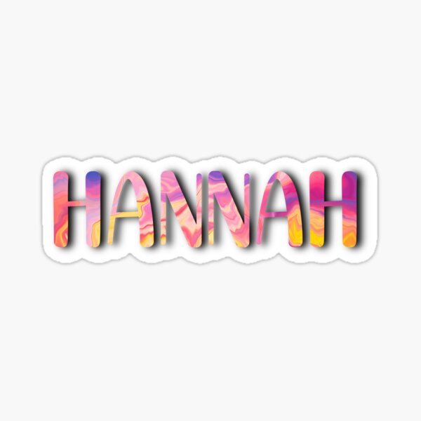 "Hannah" Sticker for Sale by dolphin1128 | Redbubble