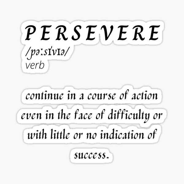 "Persevere Meaning - Design" Sticker for Sale by getyourteeson | Redbubble
