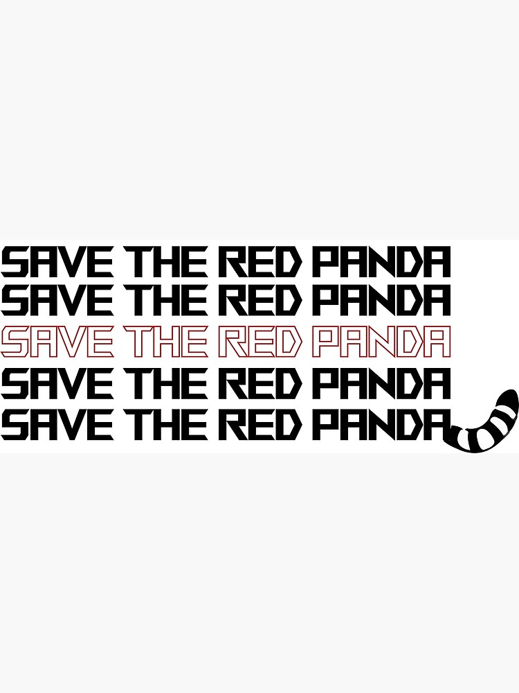 "Save The Red Panda Graphic Design" Poster by Artysneak | Redbubble