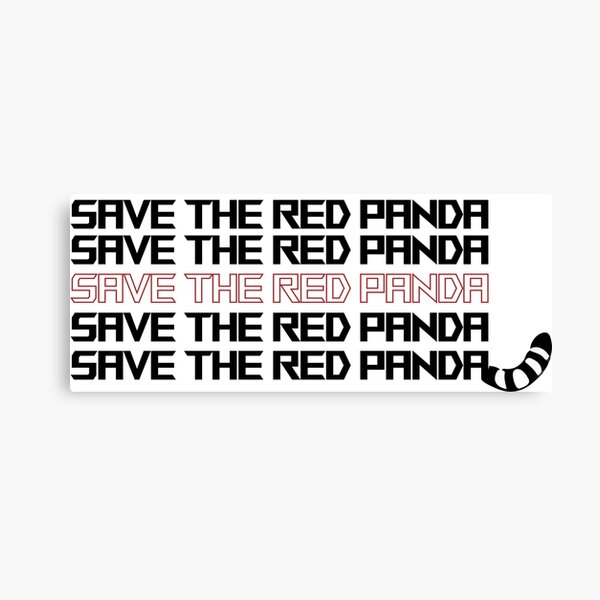 Save The Red Panda Canvas Prints | Redbubble