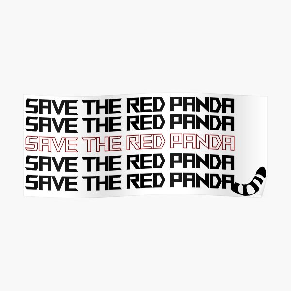 "Save The Red Panda Graphic Design" Poster by Artysneak | Redbubble