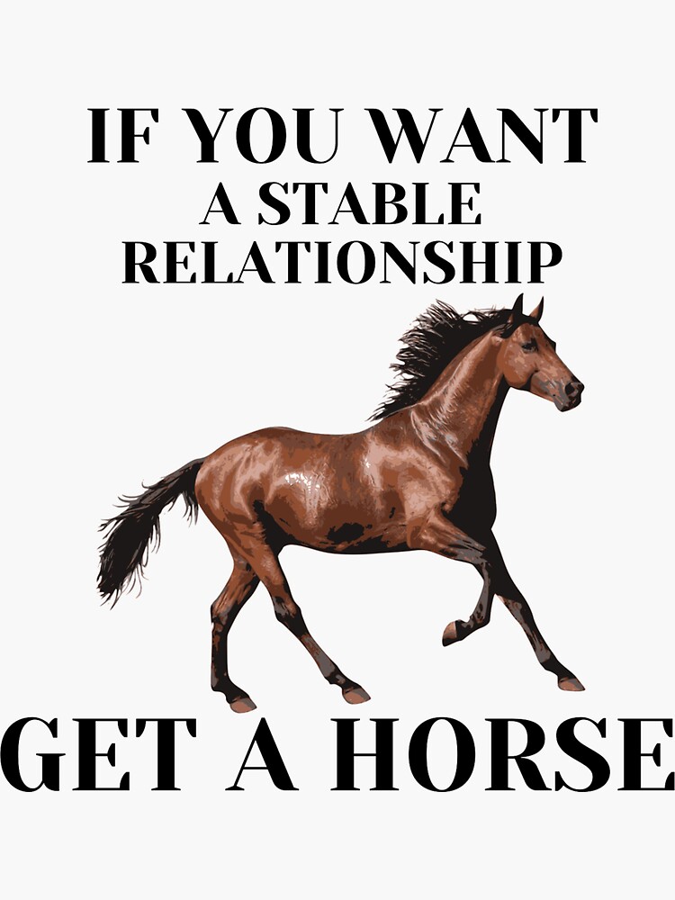 "Stable Relationship" Sticker for Sale by Jo3Designs | Redbubble