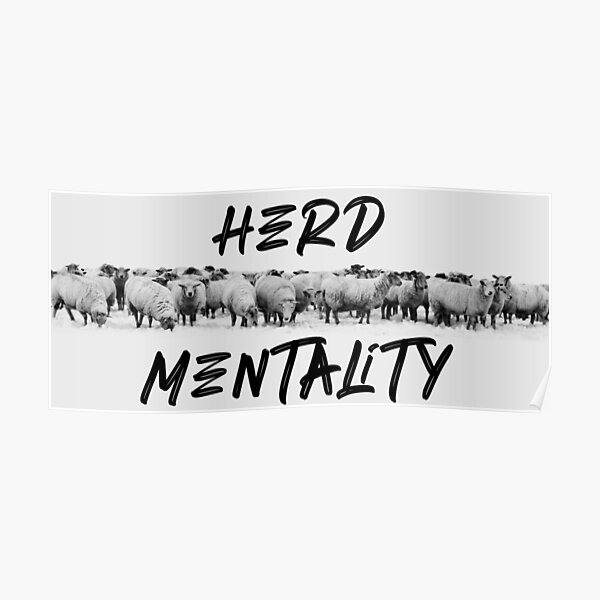 "Herd Mentality" Poster for Sale by frigamribe88 | Redbubble