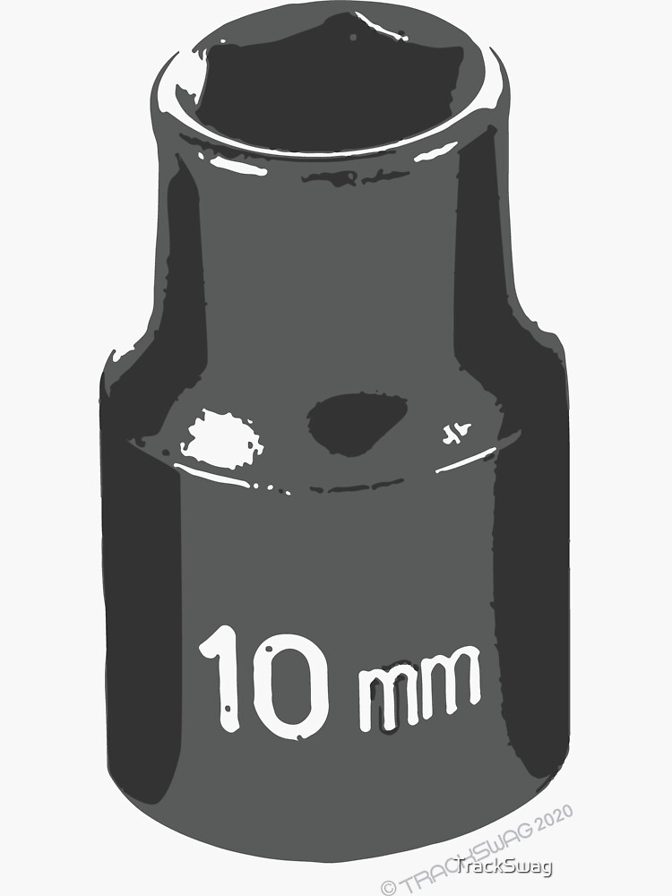 "FOUND IT! 10mm socket (dark)" Sticker for Sale by TrackSwag | Redbubble