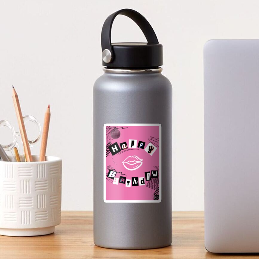 Mean Girls Happy Birthday Card Burn Book Sticker By Malico Redbubble