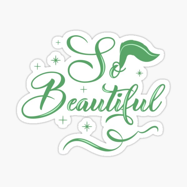 "So Beautiful" Sticker for Sale by parkadventure | Redbubble