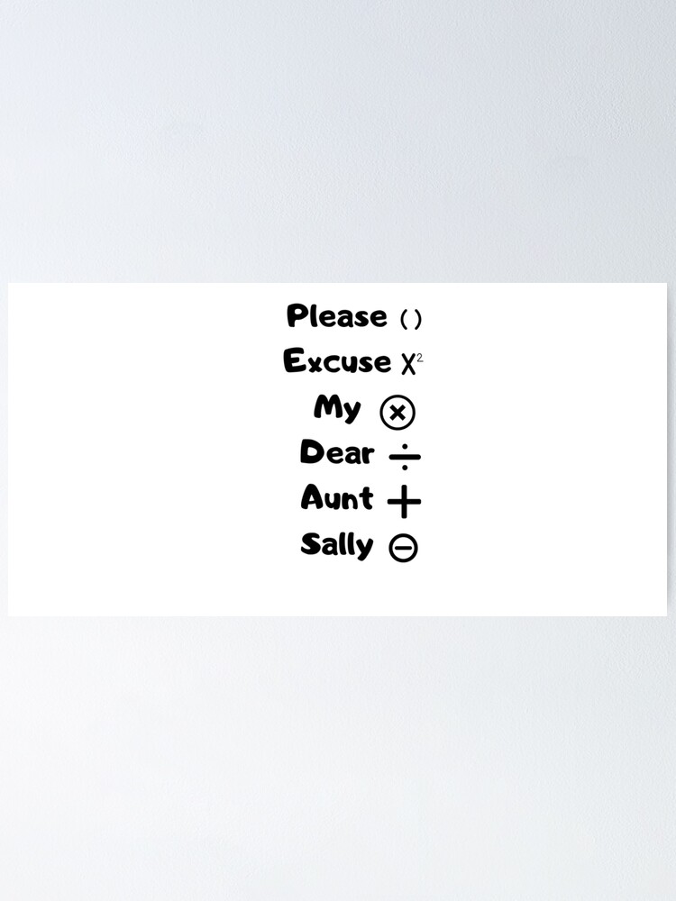 "Please Excuse My Dear Aunt Sally" Poster for Sale by Nicholas655 ...