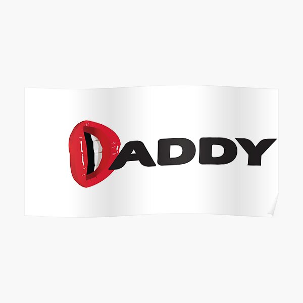 The Sexy Daddy Poster For Sale By Baekd Redbubble
