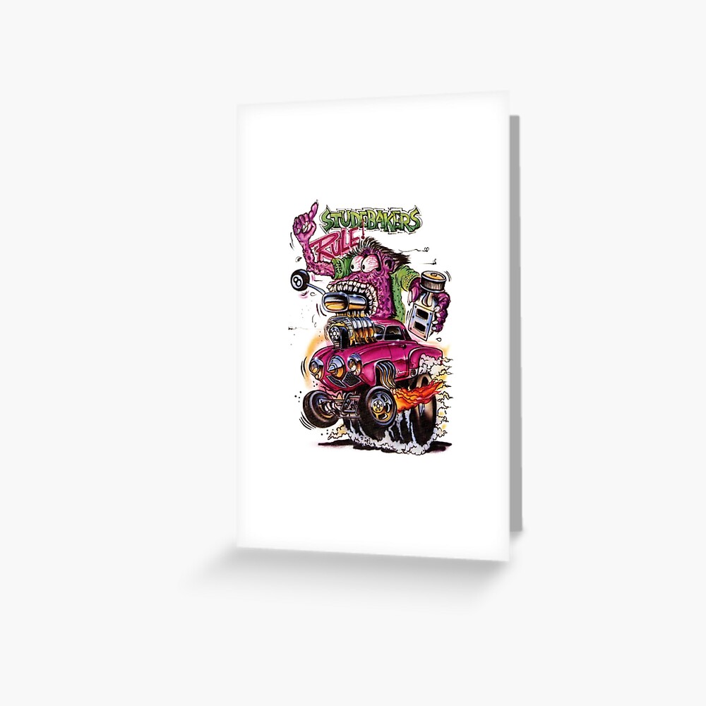 "rat fink ed big daddy roth studebakers rule" Greeting Card for Sale by Francesbo | Redbubble