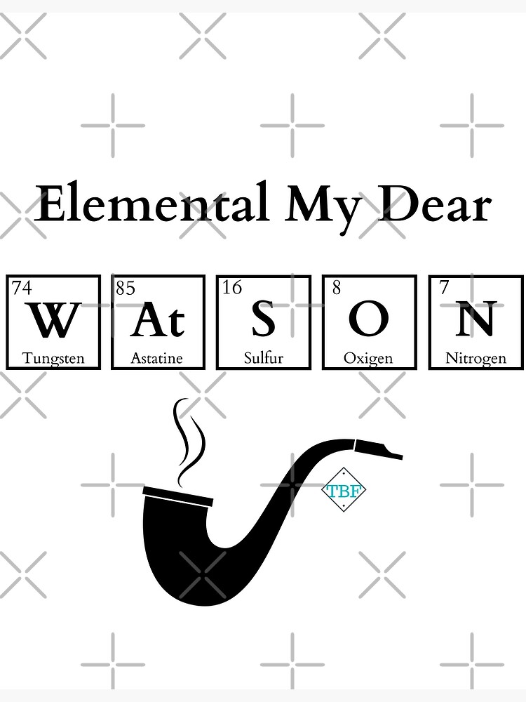 "Elemental My Dear Watson Chemistry Periodensystem Symbole" Poster von ...