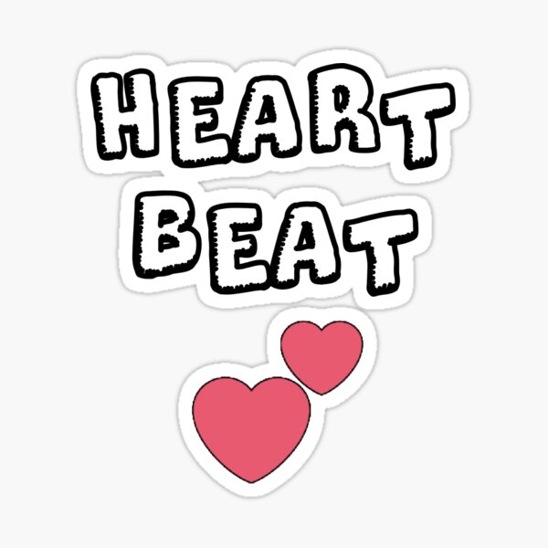 "HEART BEAT, LOVE SLOGAN " Sticker for Sale by navmee | Redbubble