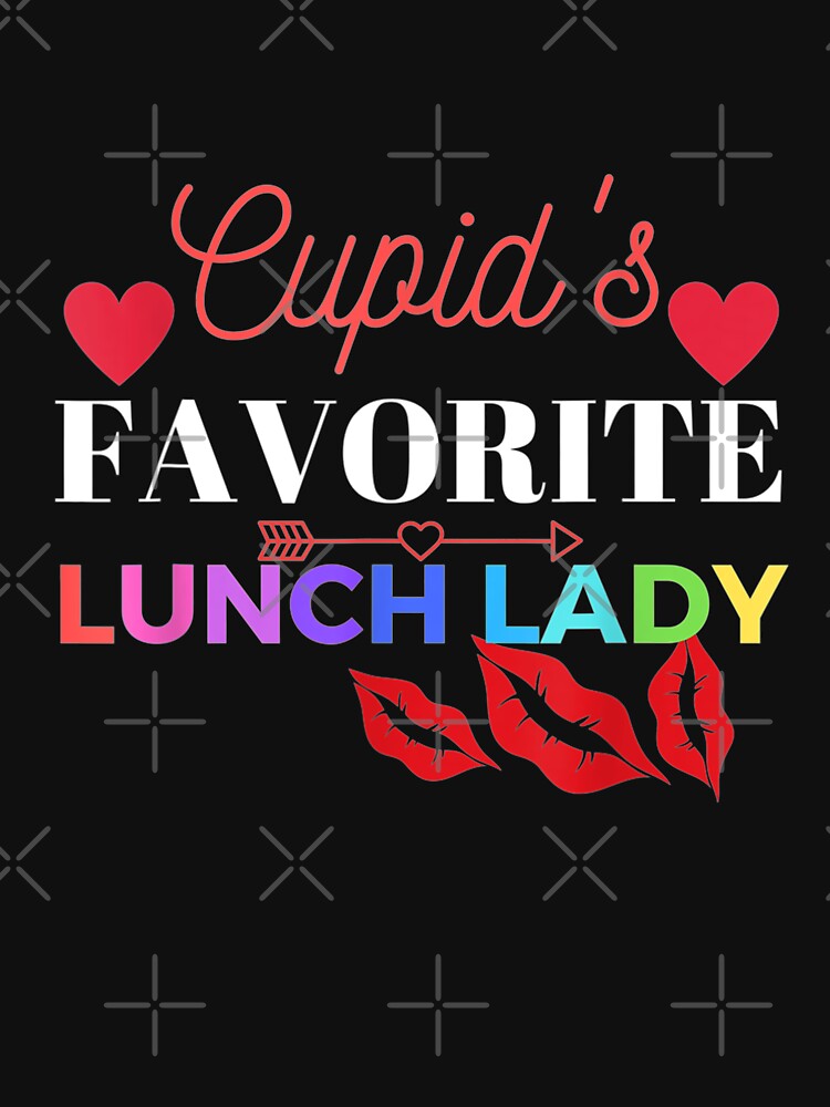 Funny Cupids Favorite Lunch Lady Valentine Lunch Lady Lover T Shirt