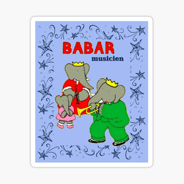 " Music with Babar ..." Sticker for Sale by Imagineagain | Redbubble