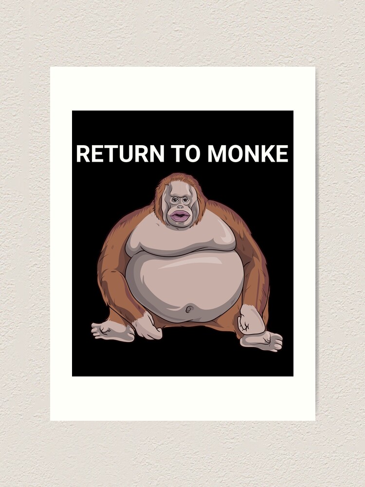 "Return To Monke Uh Oh Stinky Le Monke" Art Print by HappyMonkeyTees ...