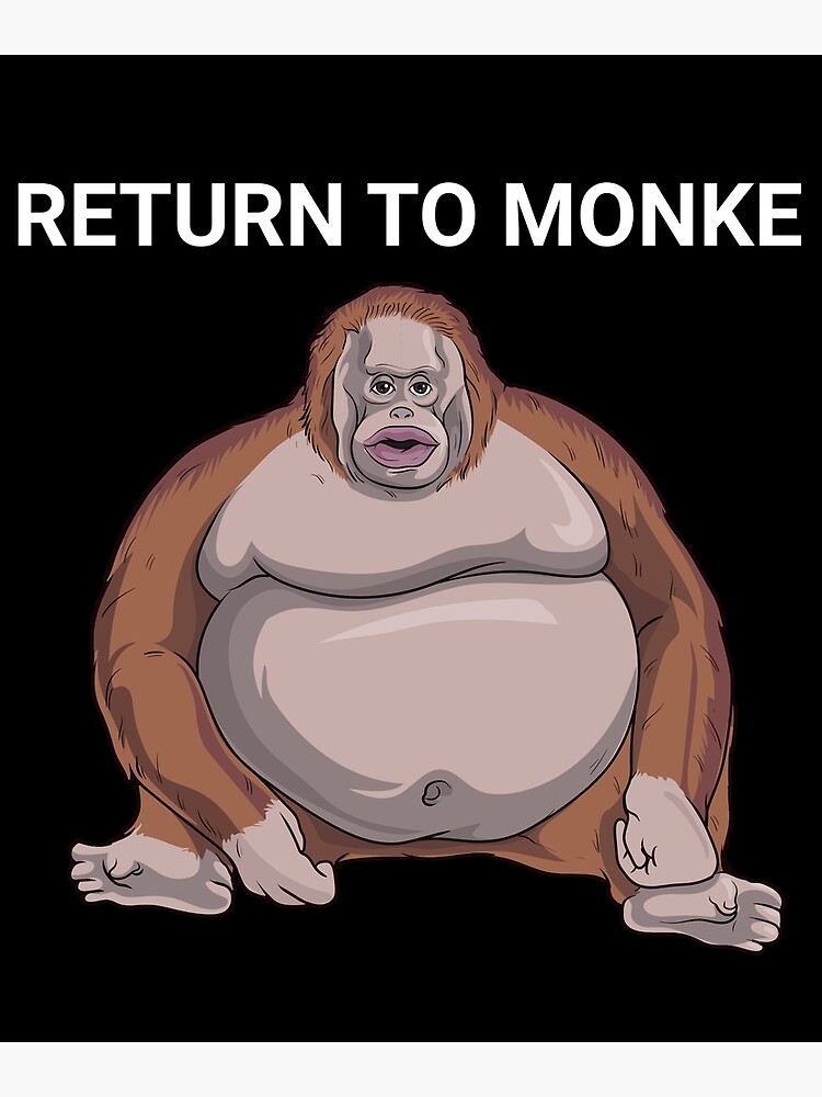 "Return To Monke Uh Oh Stinky Le Monke" Art Print by HappyMonkeyTees ...