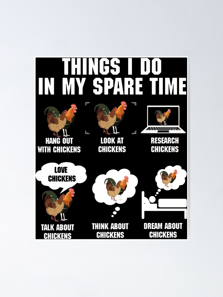"Things I Do In My Spare Time Chicken Funny Chicken Farmer Chicken ...