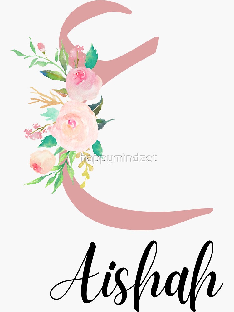 "Arabic Letter + Name (Aishah)" Sticker for Sale by happymindzet ...